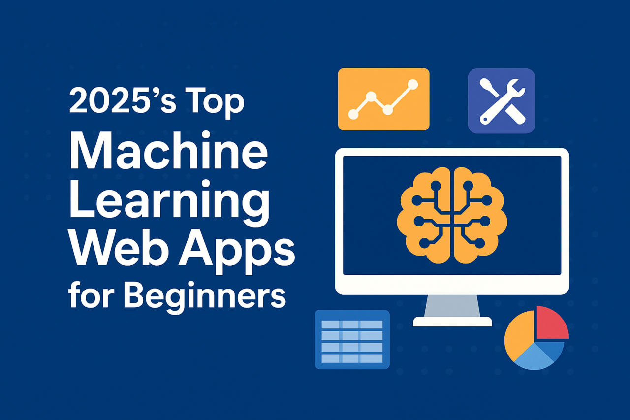 Top Machine Learning Tools for Beginners in 2025